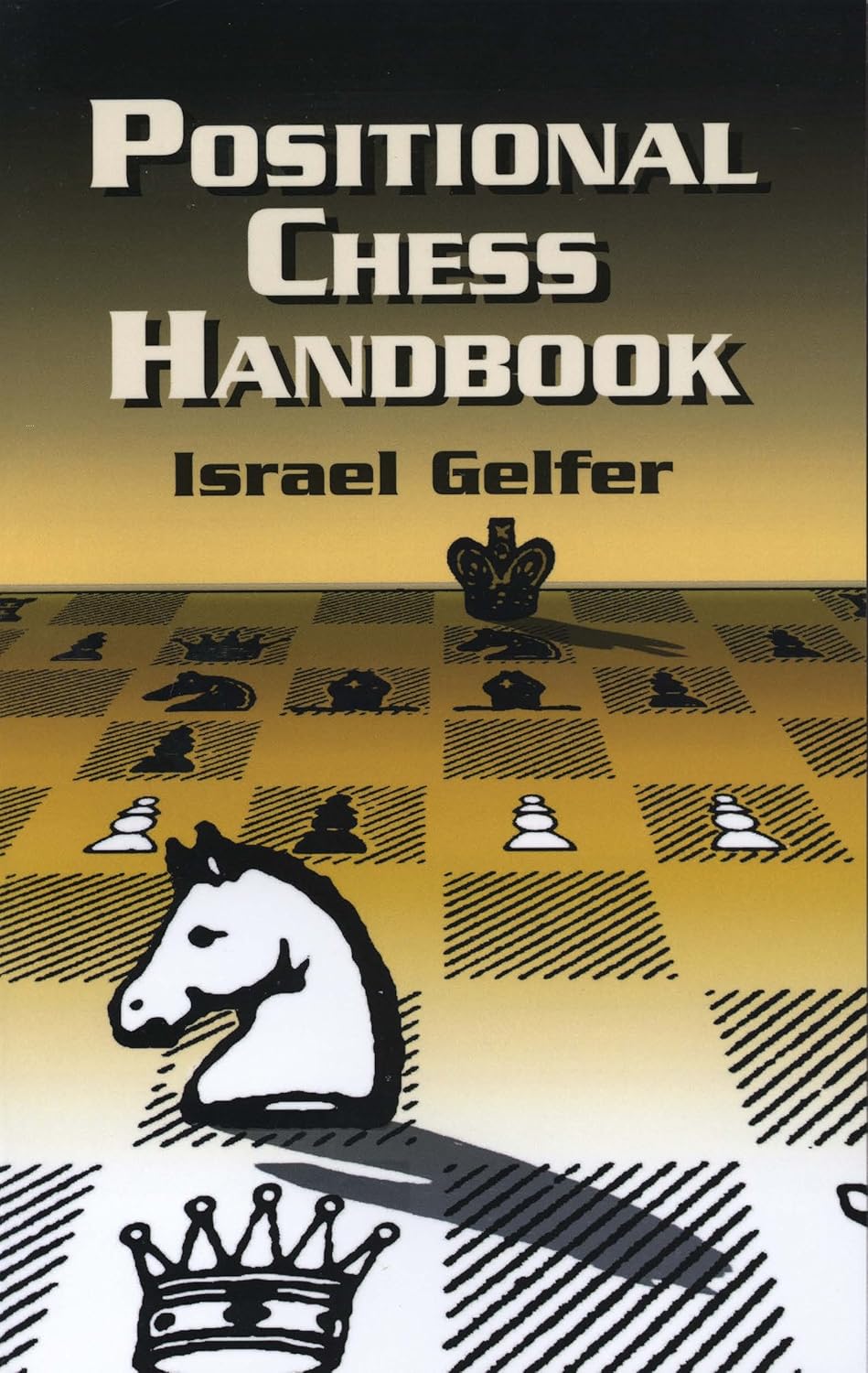 Positional Chess Handbook: 495 Instructive Positions from Grandmaster ...