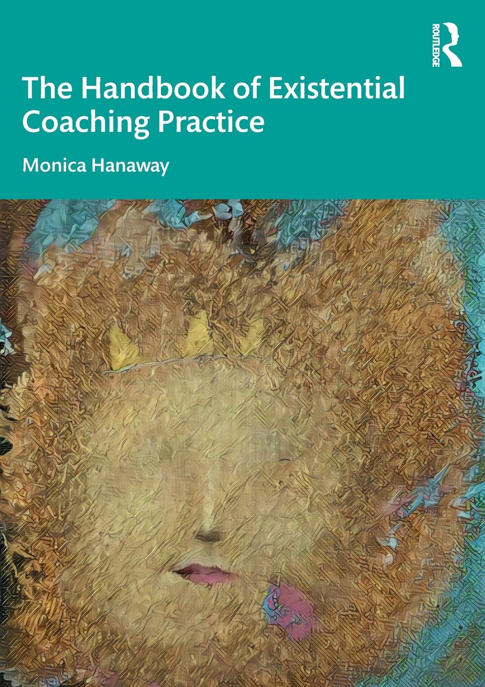 Amazon.com: The Handbook of Existential Coaching Practice: 9780367408381: Hanaway, Monica: Books