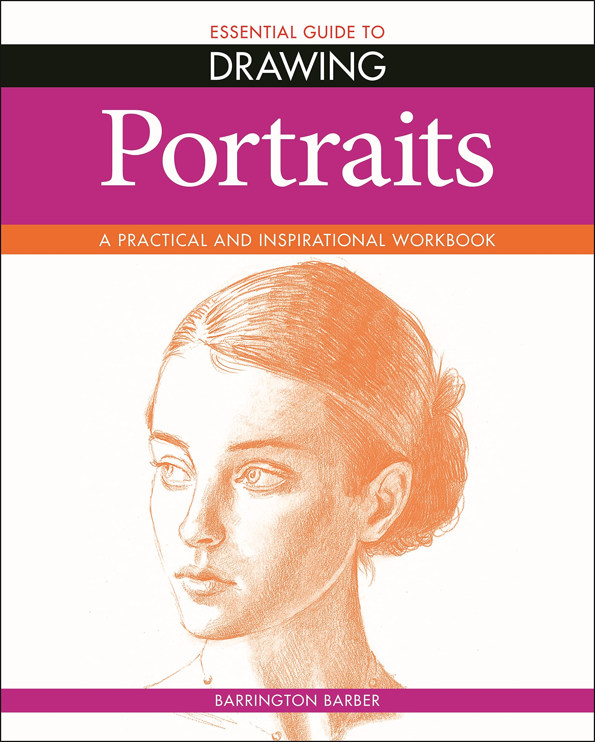 Essential Guide to Drawing: Portraits : Barber, Barrington: Amazon.co ...