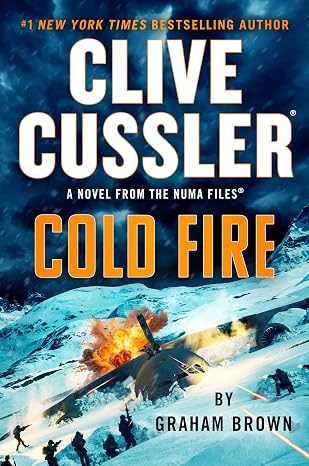 Amazon.com: Clive Cussler Cold Fire (The NUMA Files): 9798217184972 ...