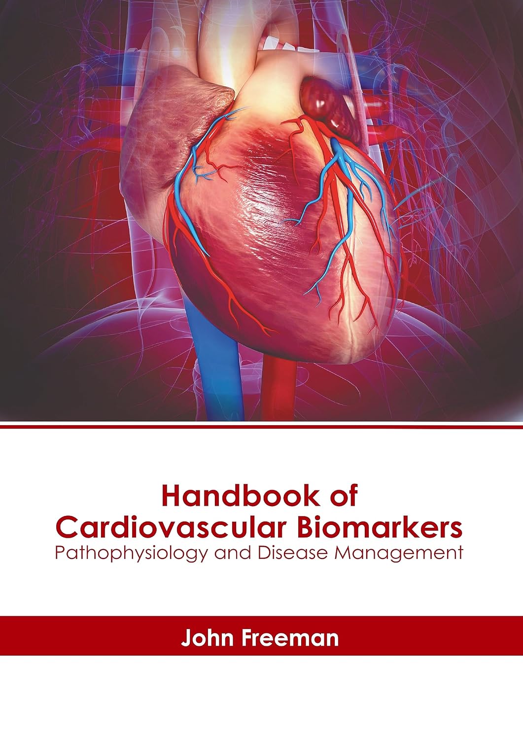 Handbook of Cardiovascular Biomarkers: Pathophysiology and Disease ...