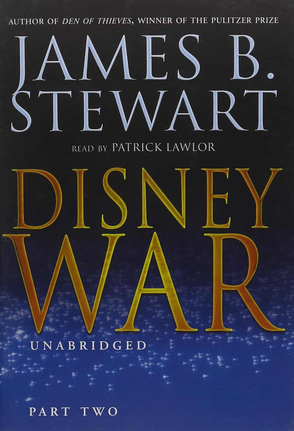 Disneywar: Part 2, Library Edition: Stewart, James B., Lawlor, Patrick ...