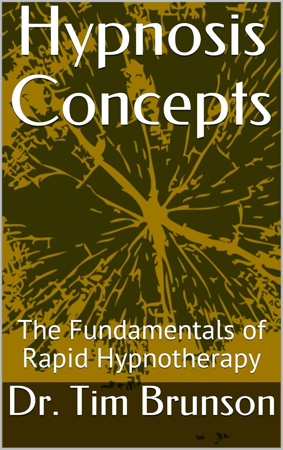 Amazon.com: Hypnosis Concepts: The Fundamentals of Rapid Hypnotherapy ...