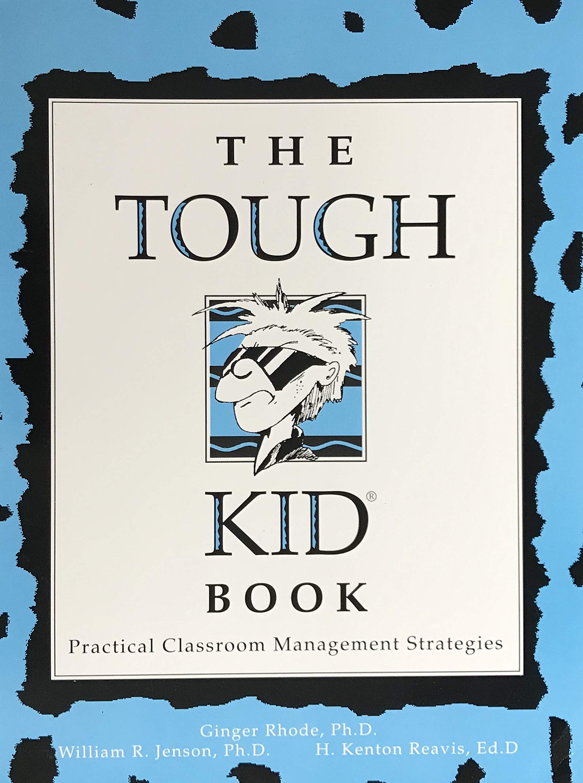 The Tough Kid Book: Practical Classroom Management Strategies: Ginger ...