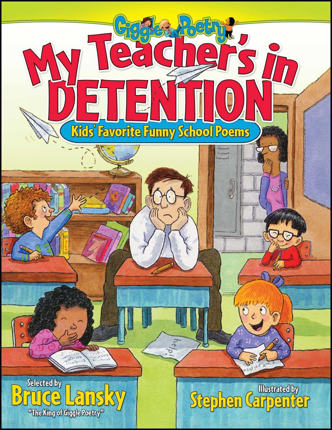 My Teacher's in Detention: Kids' Favorite Funny School Poems (Giggle ...