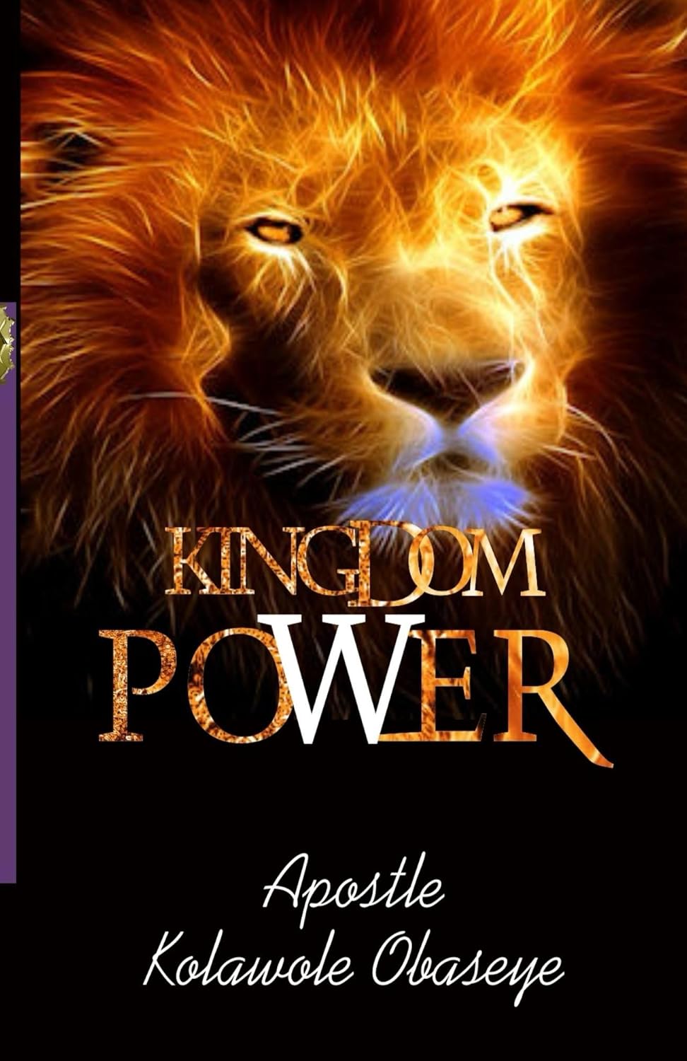 Kingdom Power - Kindle edition by Obaseye, Kolawole. Religion ...