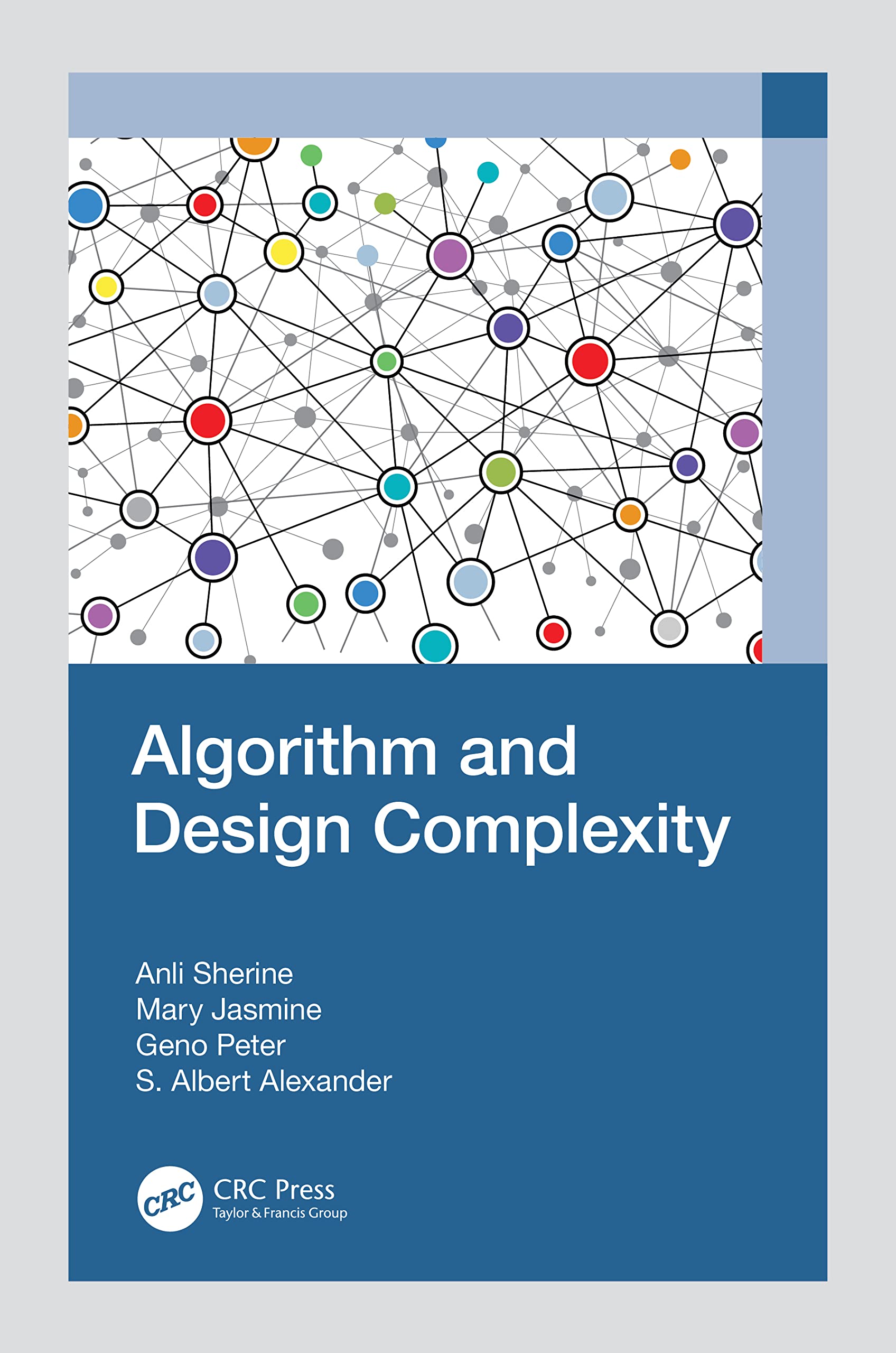 Algorithm and Design Complexity: Sherine, Anli, Jasmine, Mary, Peter, Geno, Alexander, S. Albert ...