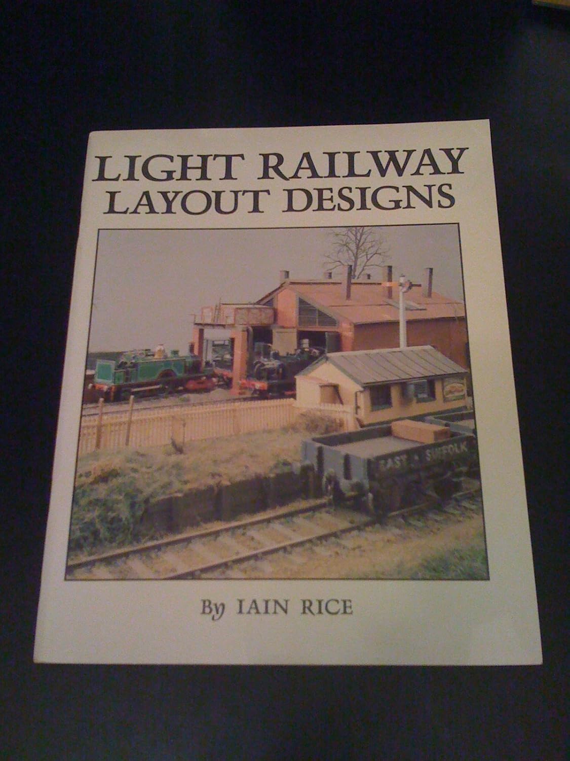 Light Railway Layout Designs: Rice, Iain.: 9780906867945: Amazon.com: Books