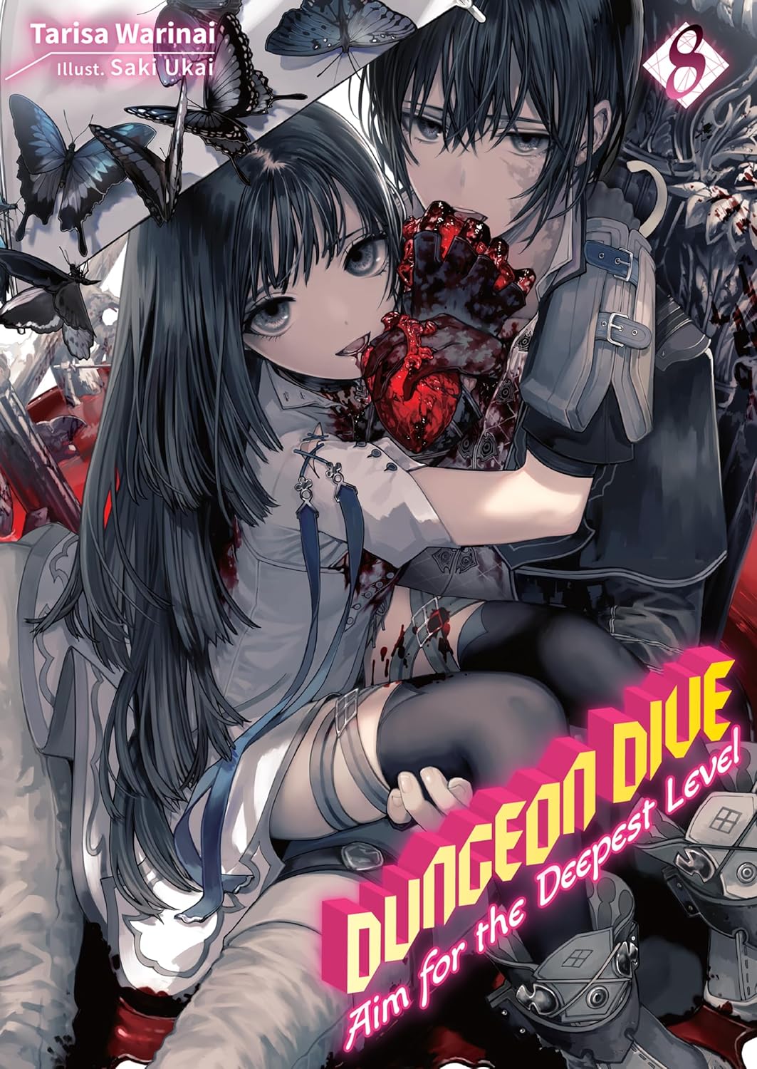 DUNGEON DIVE: Aim for the Deepest Level Volume 8 (Light Novel) (DUNGEON DIVE: Aim for the ...