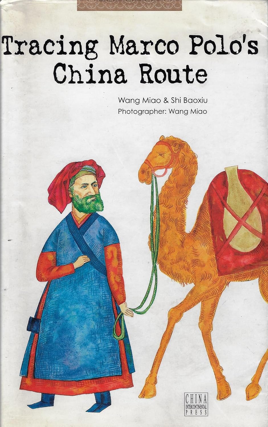 Amazon.com: Tracing Marco Polo's China Route: 9787508506029: Wang Miao ...