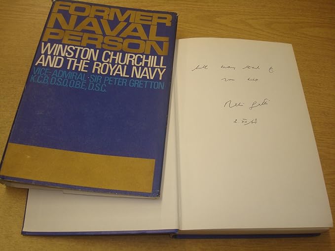 Former naval person: Winston Churchill and the Royal Navy: Gretton ...