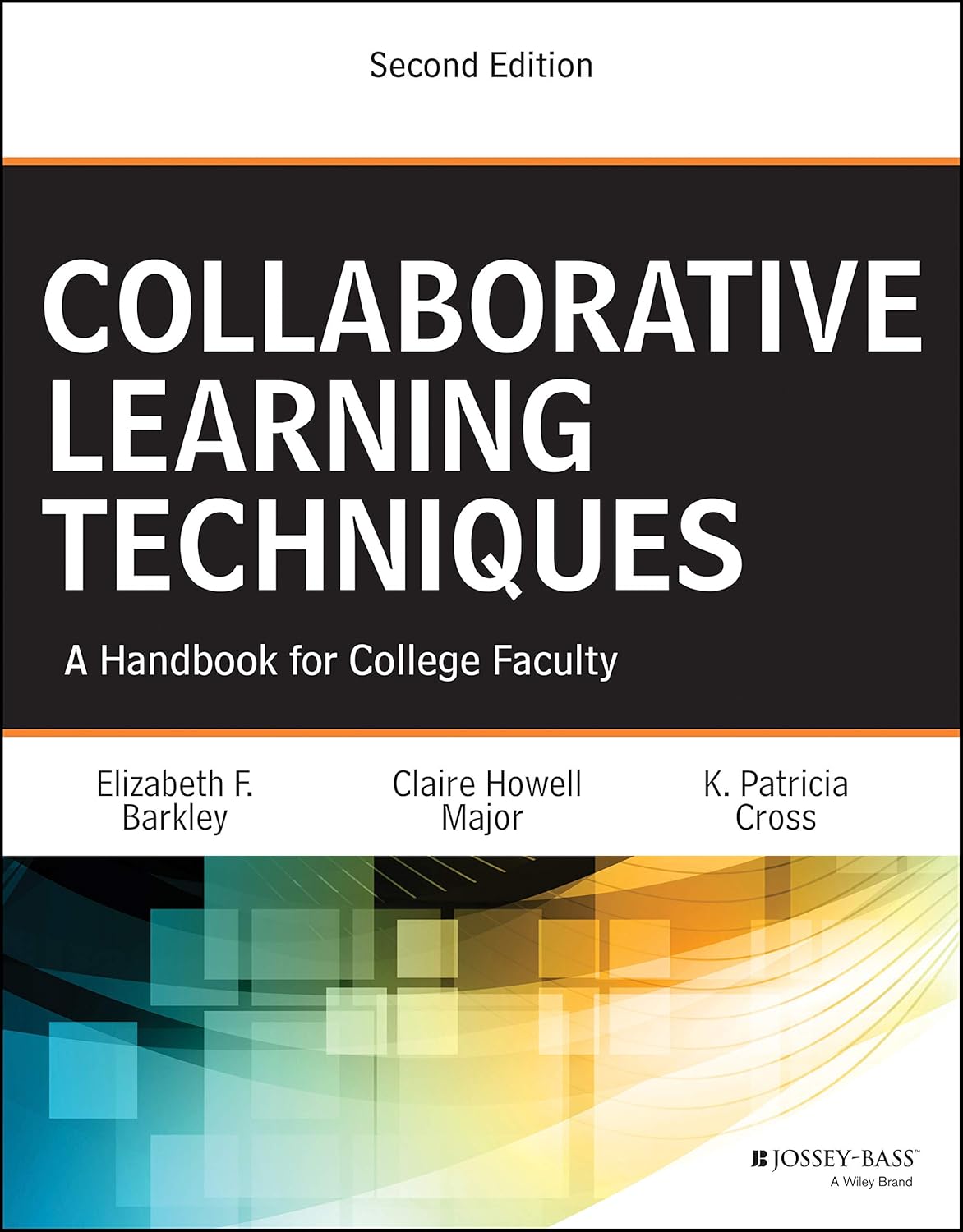 Collaborative Learning Techniques: A Handbook for College Faculty ...