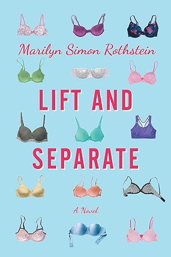 Lift and Separate: A Novel - Kindle edition by Rothstein, Marilyn Simon ...