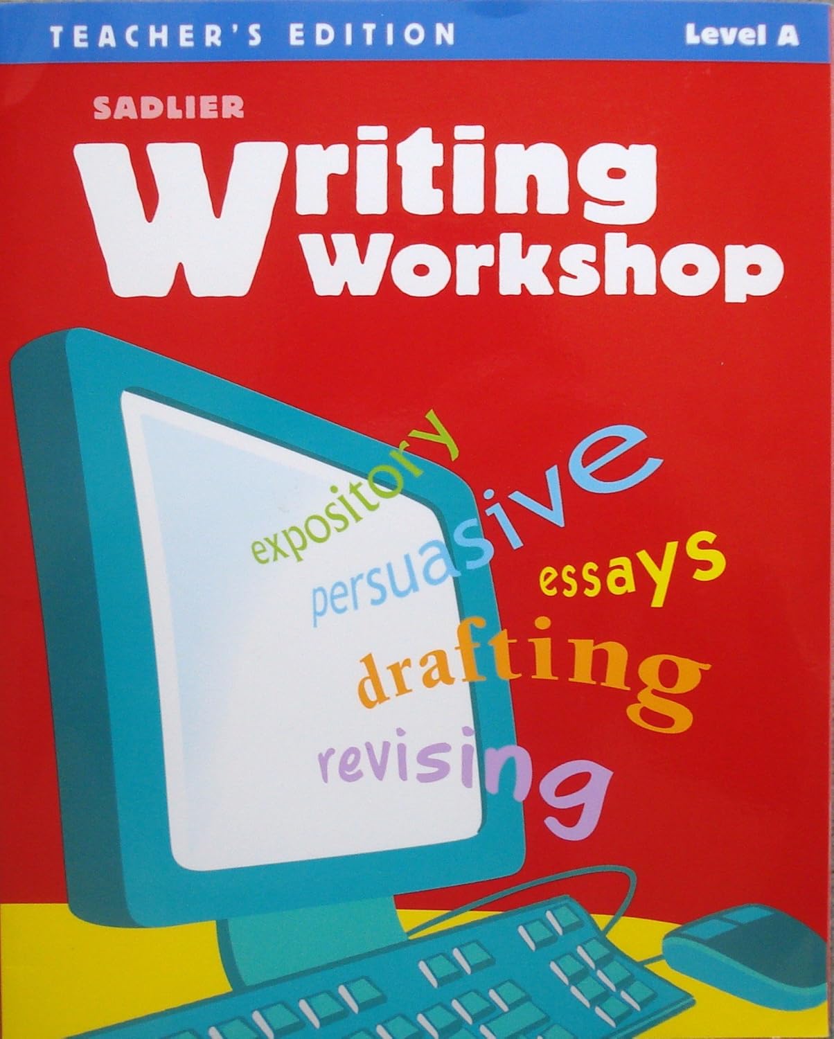 Writing Workshop, Teacher's Edition, Level A (Grade 6) (Sadlier Writing ...