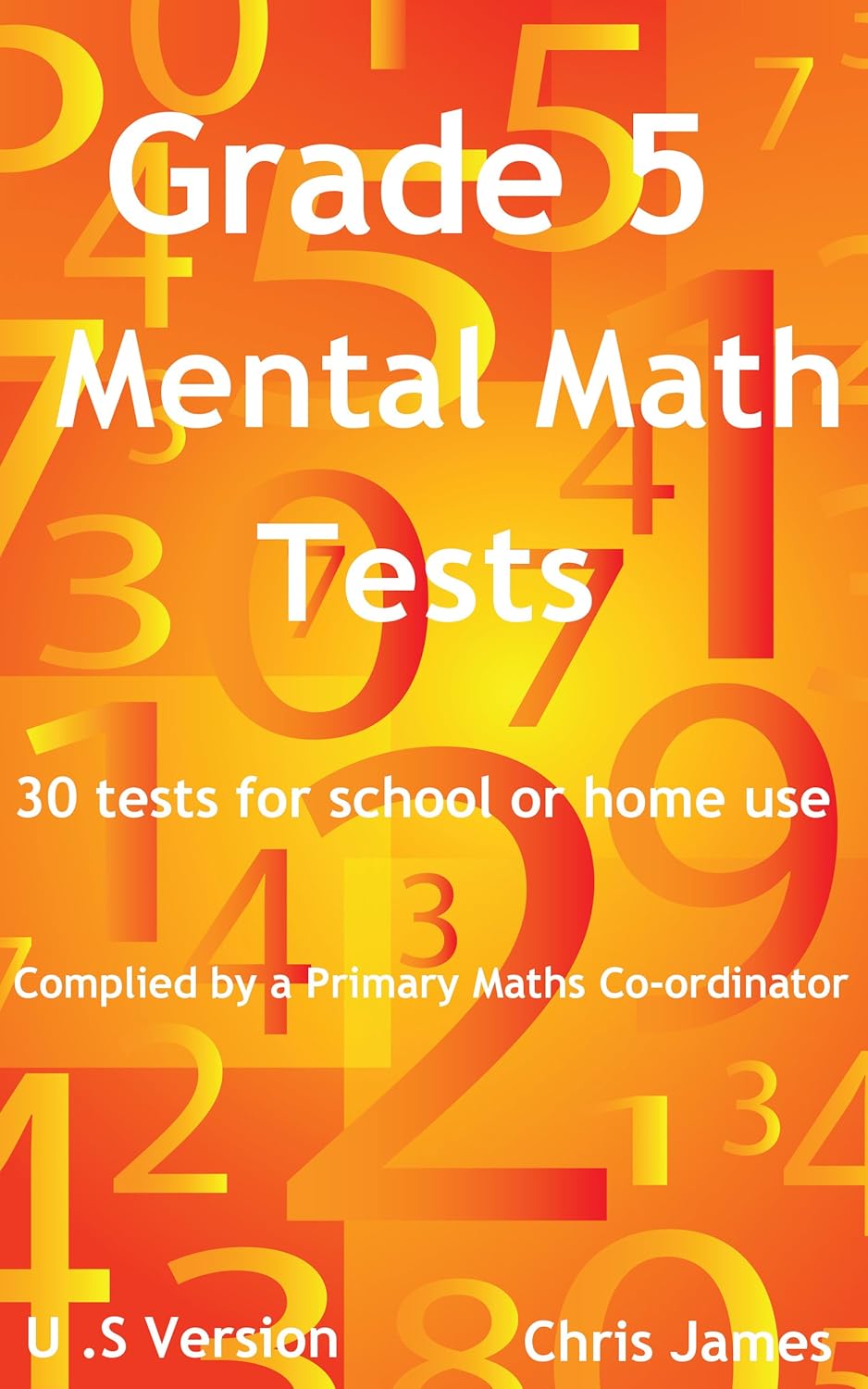 Grade 5 Mental Math Tests: 30 tests, with answers, for home and school ...