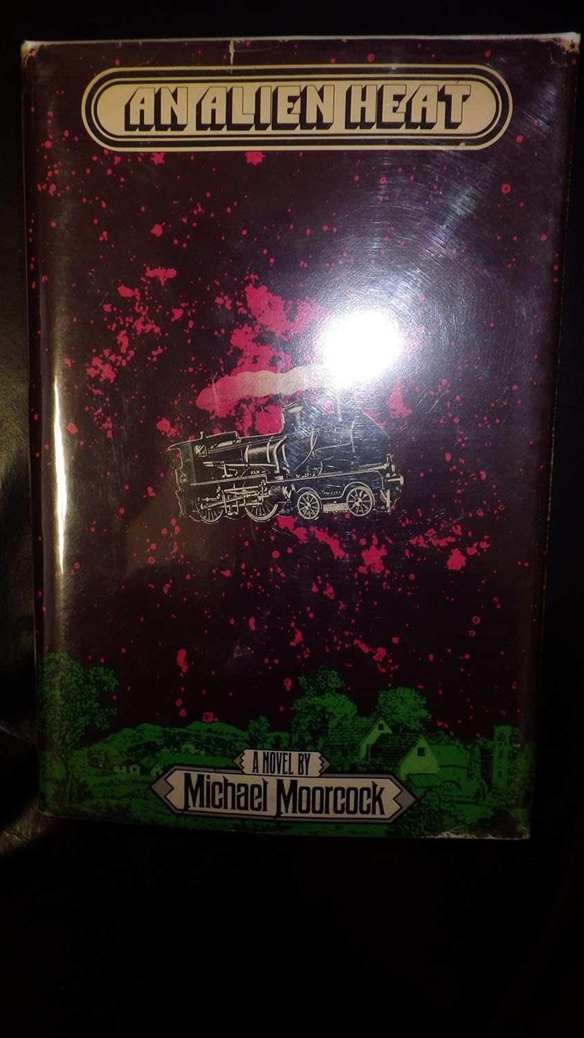 An Alien Heat: Moorcock, Michael, Rubin, Mark and Irving Freeman (cover ...