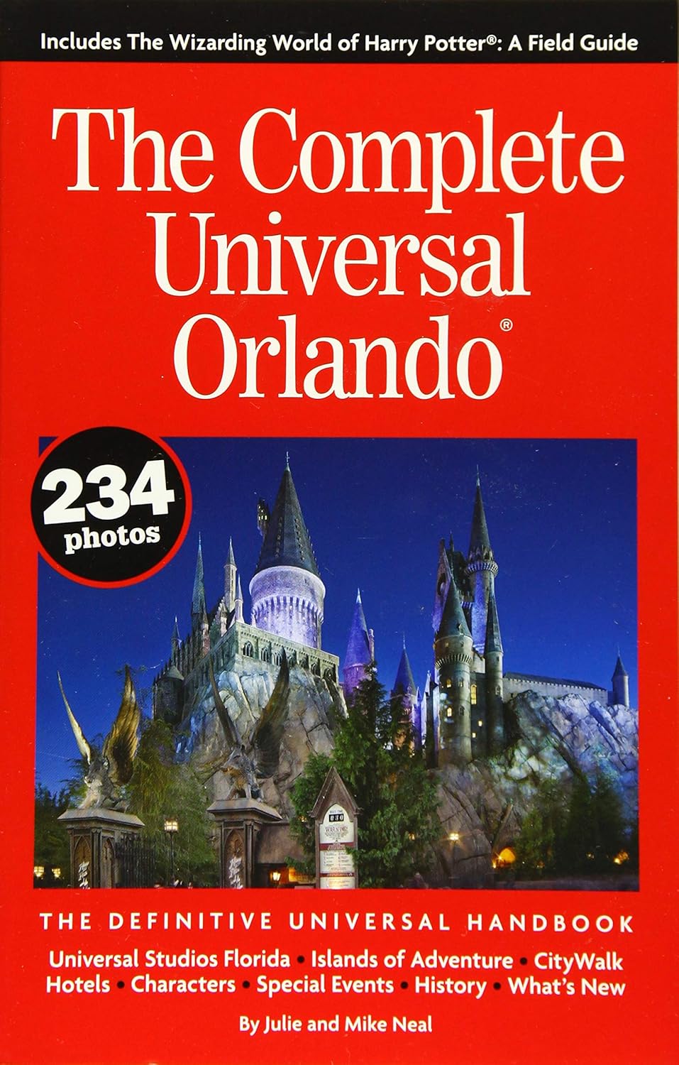 The Complete Universal Orlando: The Definitive Universal Handbook: Neal ...