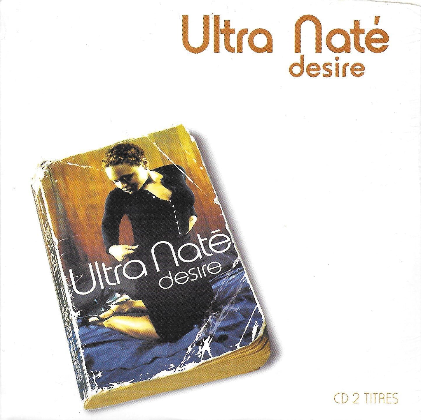 Desire by Ultra Naté: Amazon.co.uk: CDs & Vinyl