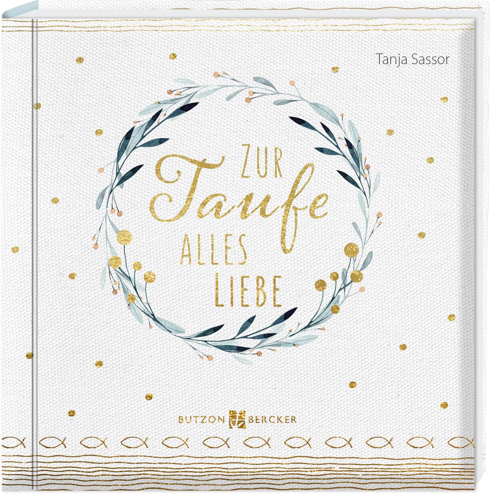 Zur Taufe alles Liebe : Sassor, Tanja: Amazon.de: Bücher