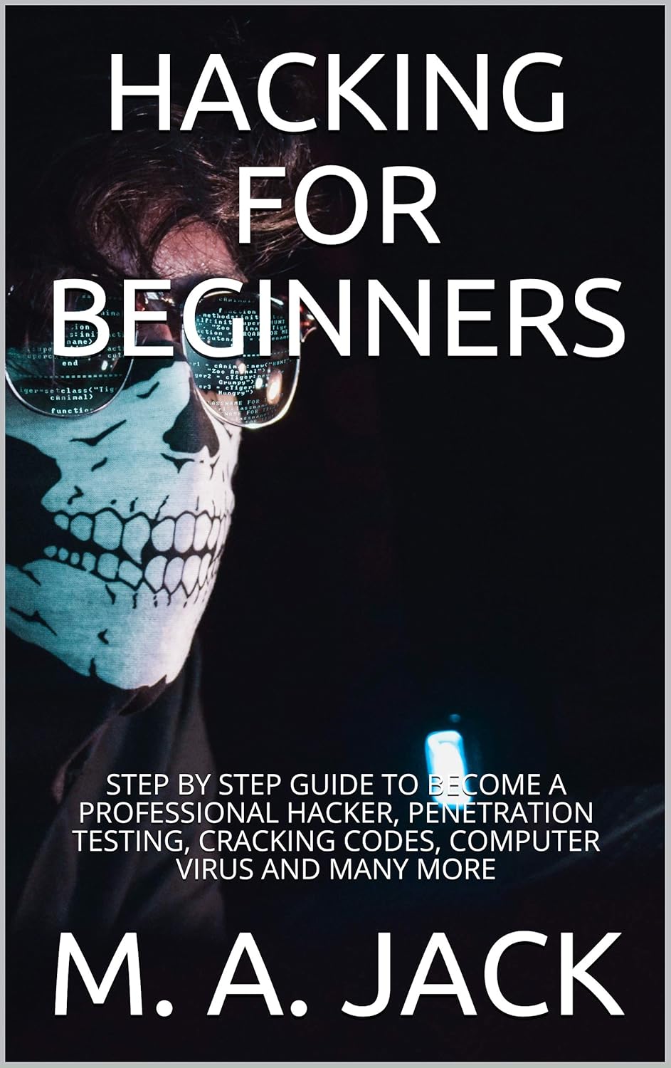 Amazon.com: HACKING FOR BEGINNERS: STEP BY STEP GUIDE TO BECOME A ...