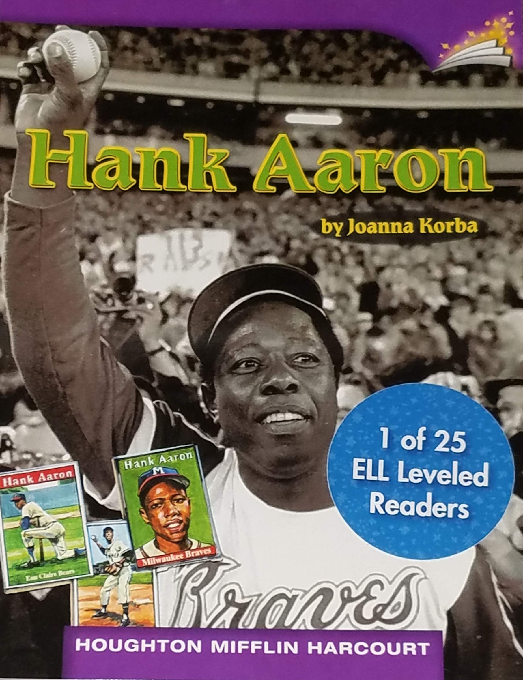 Hank Aaron: Joanna Korba: 9780547253558: Amazon.com: Books