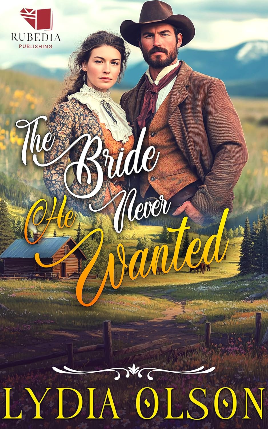 The Bride He Never Wanted: A Western Historical Romance Book eBook ...