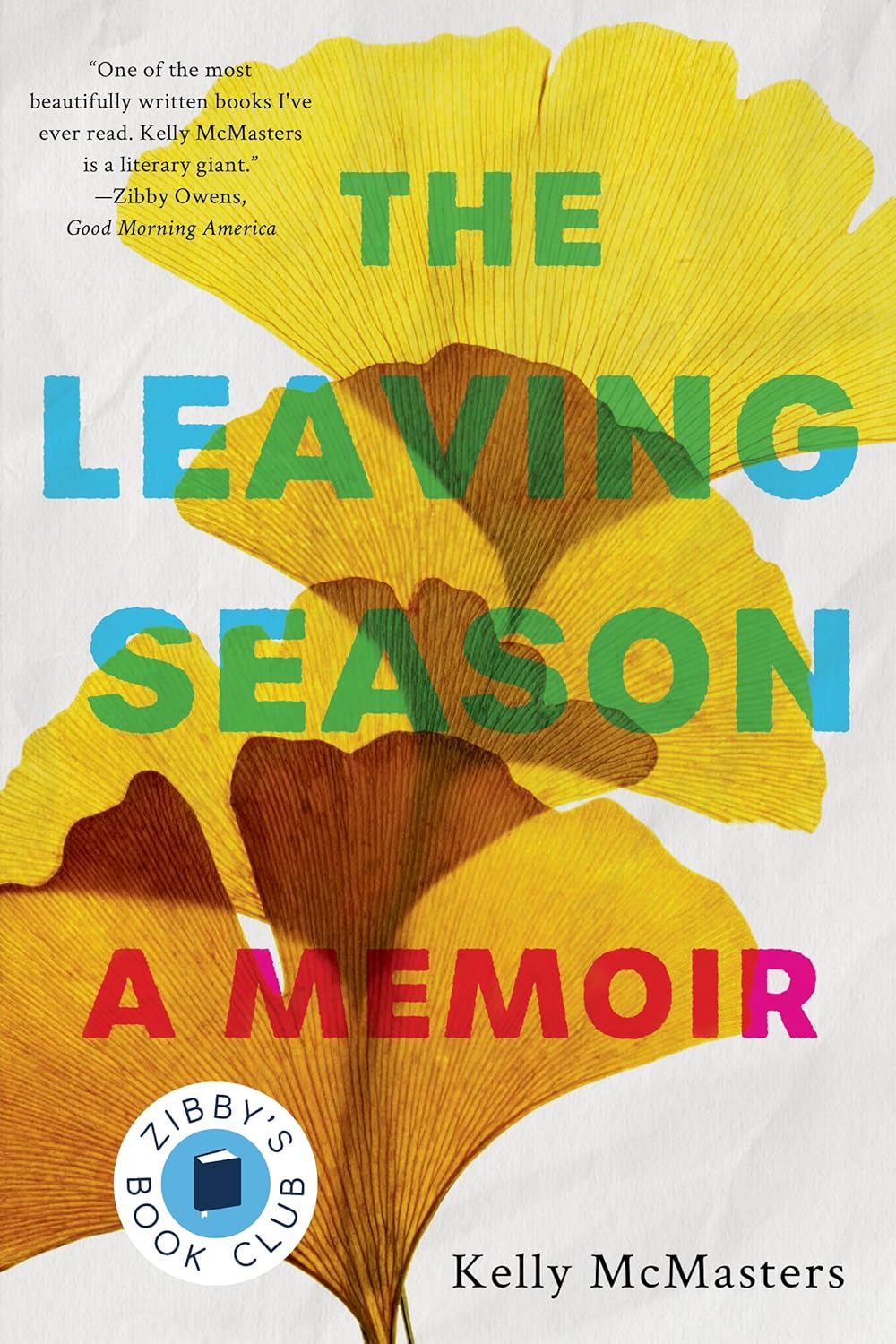 The Leaving Season: A Memoir - Kindle edition by McMasters, Kelly ...
