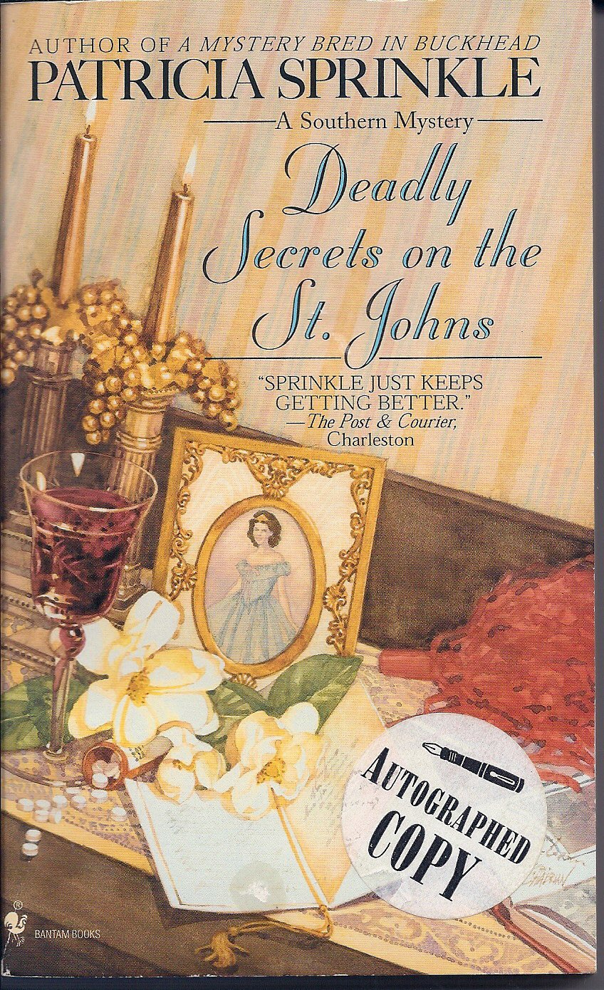 Deadly Secrets on the St Johns (A Southern Mystery): Sprinkle, Patricia ...