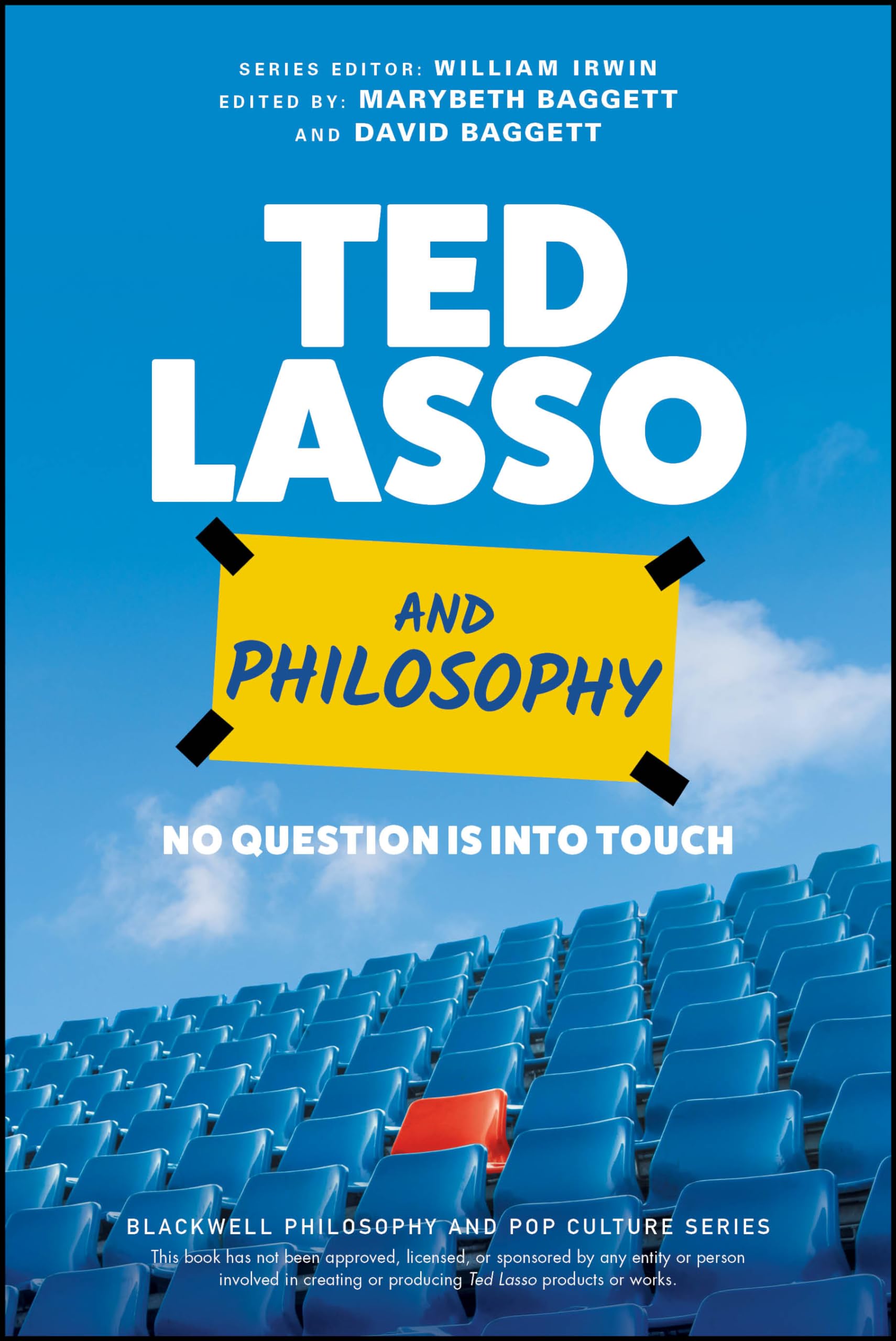 Ted Lasso and Philosophy: No Question Is Into Touch (The Blackwell ...