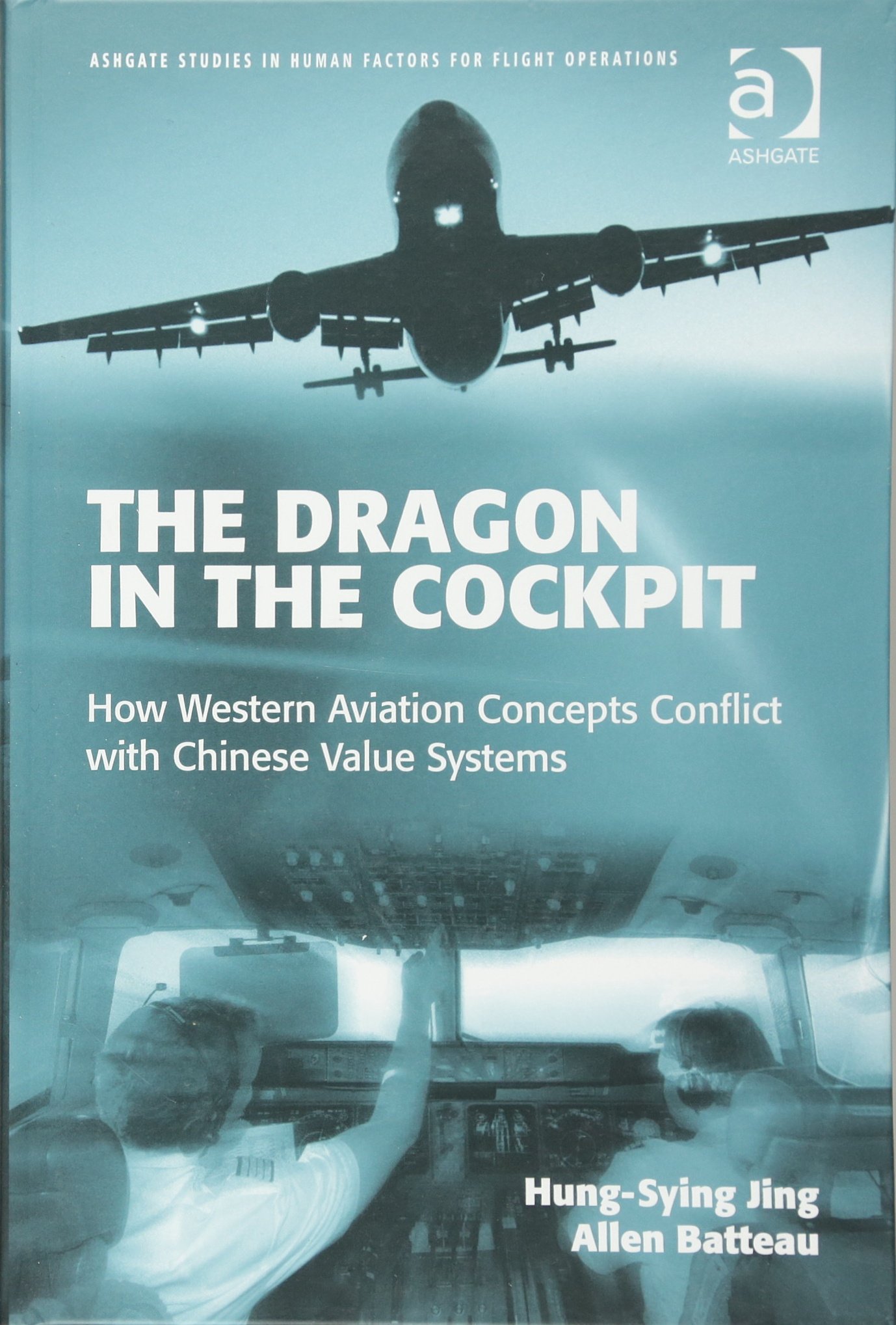 Buy The Dragon in the Cockpit: How Western Aviation Concepts Conflict ...