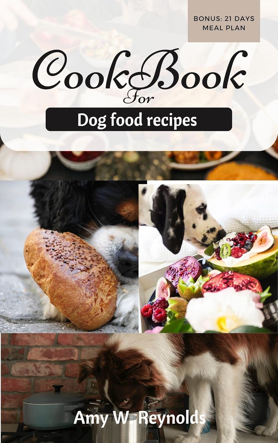 Amazon.com: DOG FOOD RECIPES COOKBOOK: The ultimate step-by-step guide ...