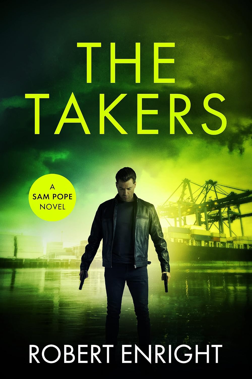 The Takers (Sam Pope Series Book 2) - Kindle edition by Enright, Robert ...