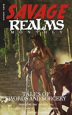 Amazon.com: Savage Realms Monthly: May 2025: A collection of dark fantasy sword and sorcery ...