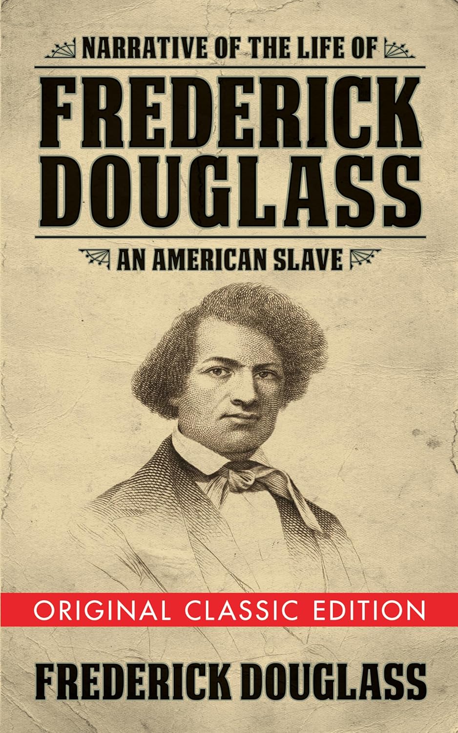 Narrative of the Life of Frederick Douglass (Original Classic Edition ...