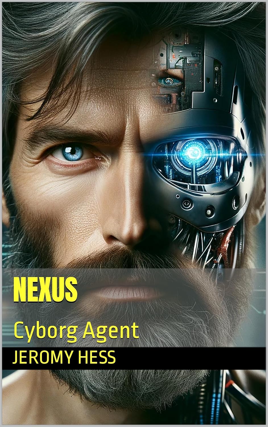 Amazon.com: Nexus: Cyborg Agent eBook : Hess, Jeromy: Kindle Store