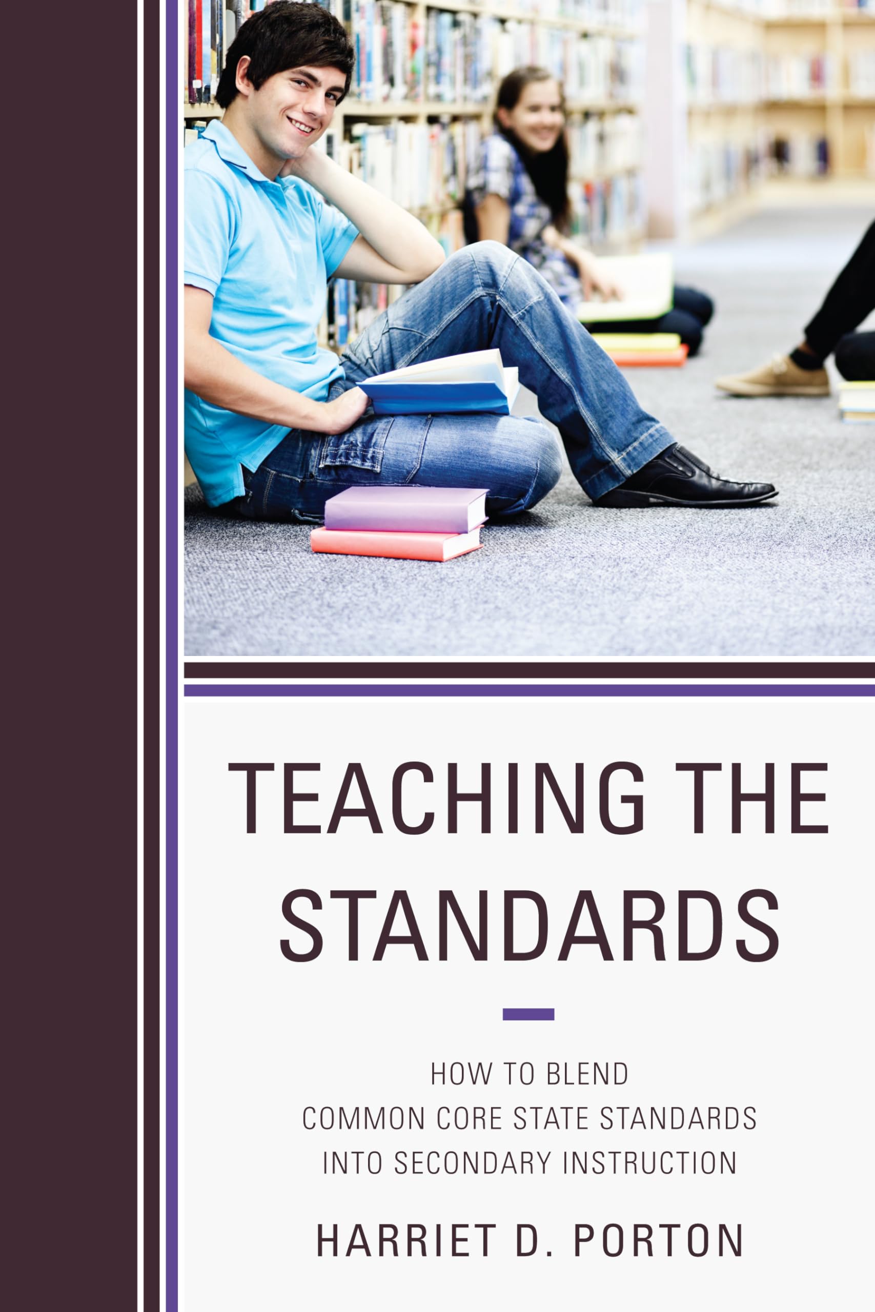 Amazon.com: Teaching the Standards: How to Blend Common Core State ...