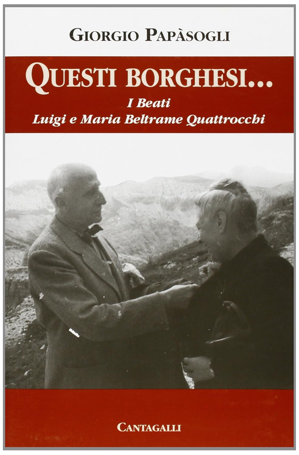 Amazon.it: Questi borghesi... I beati Luigi e Maria Beltrame ...