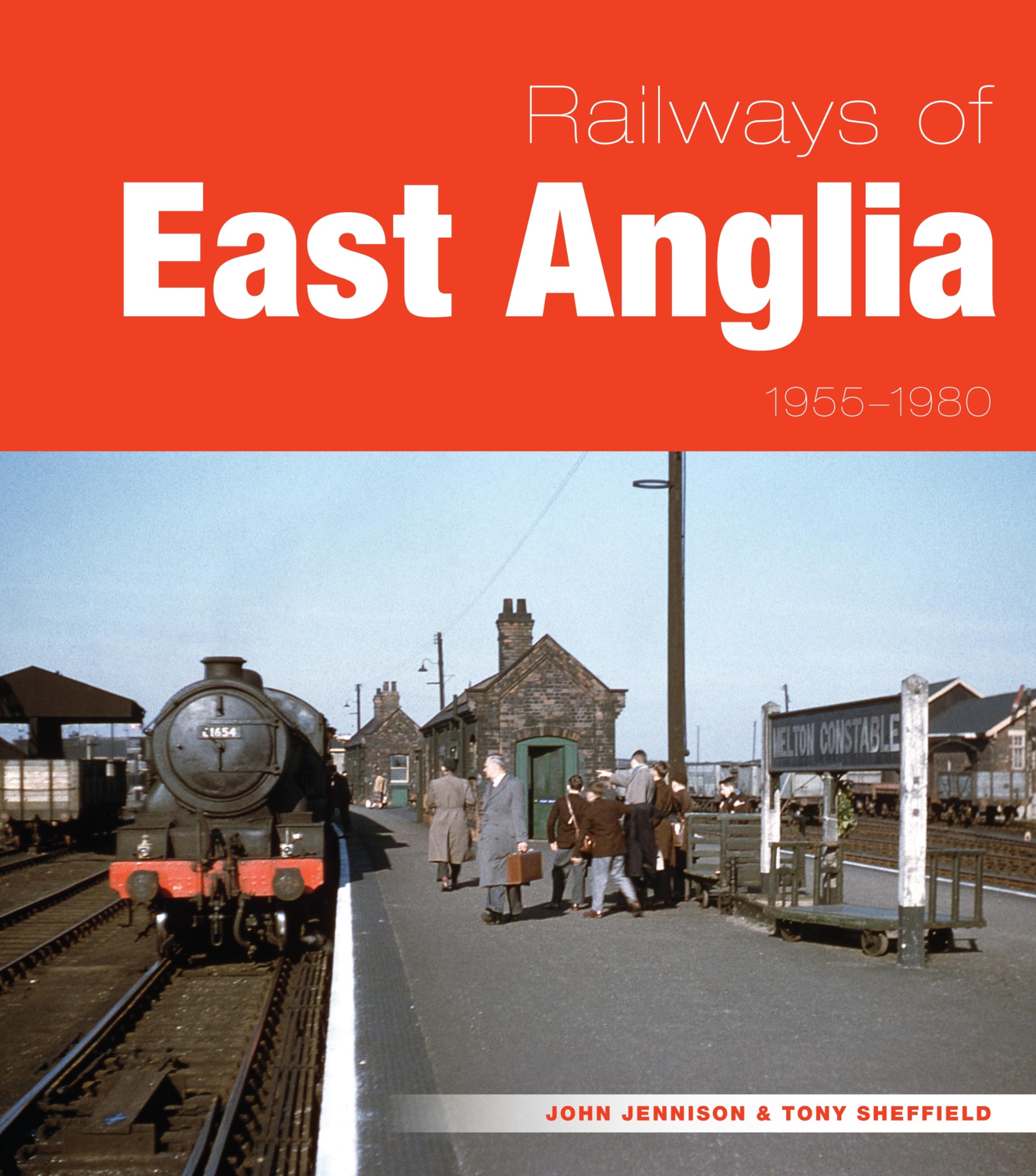 Railways of East Anglia 1955-1980: Amazon.co.uk: Jennison, John ...