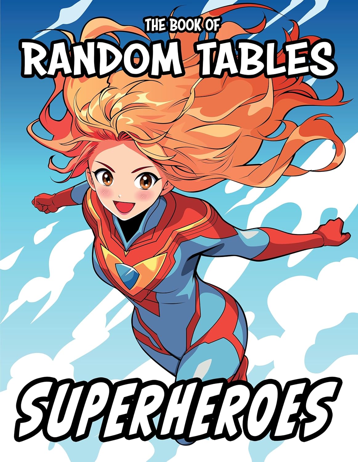 The Book of Random Tables: Superheroes: 33 Random Tables for Tabletop ...