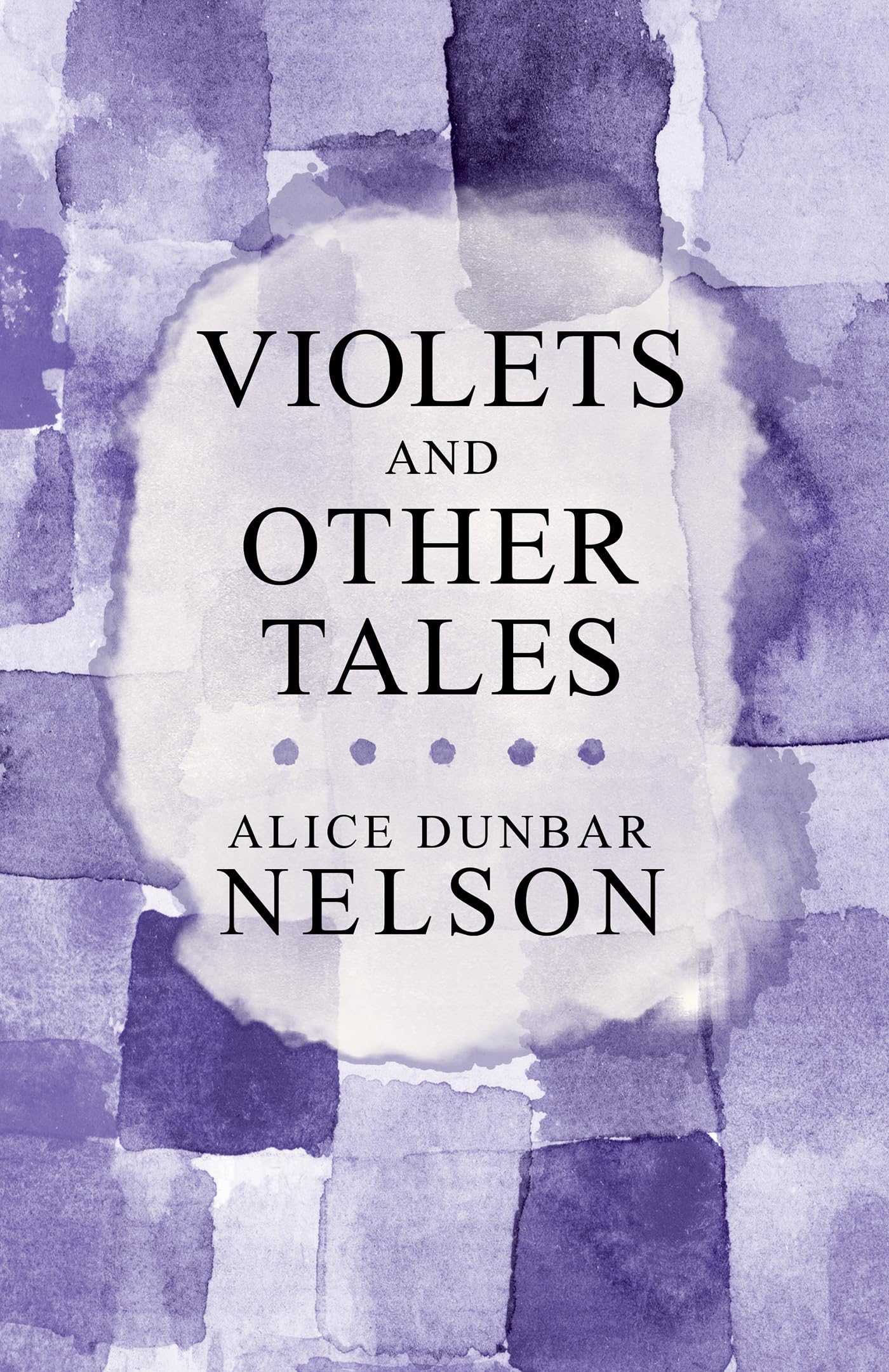 Amazon.com: Violets and Other Tales: 9781447459484: Nelson, Alice ...