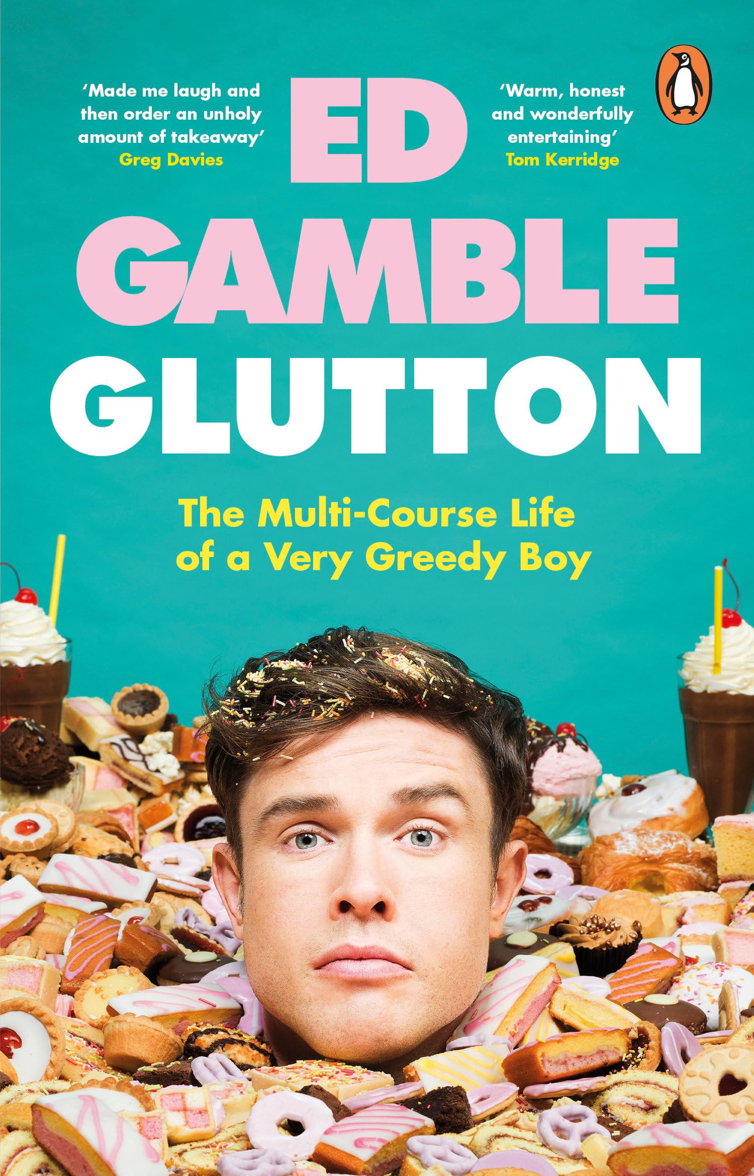 Glutton: The Multi-Course Life of a Very Greedy Boy: Gamble, Ed ...
