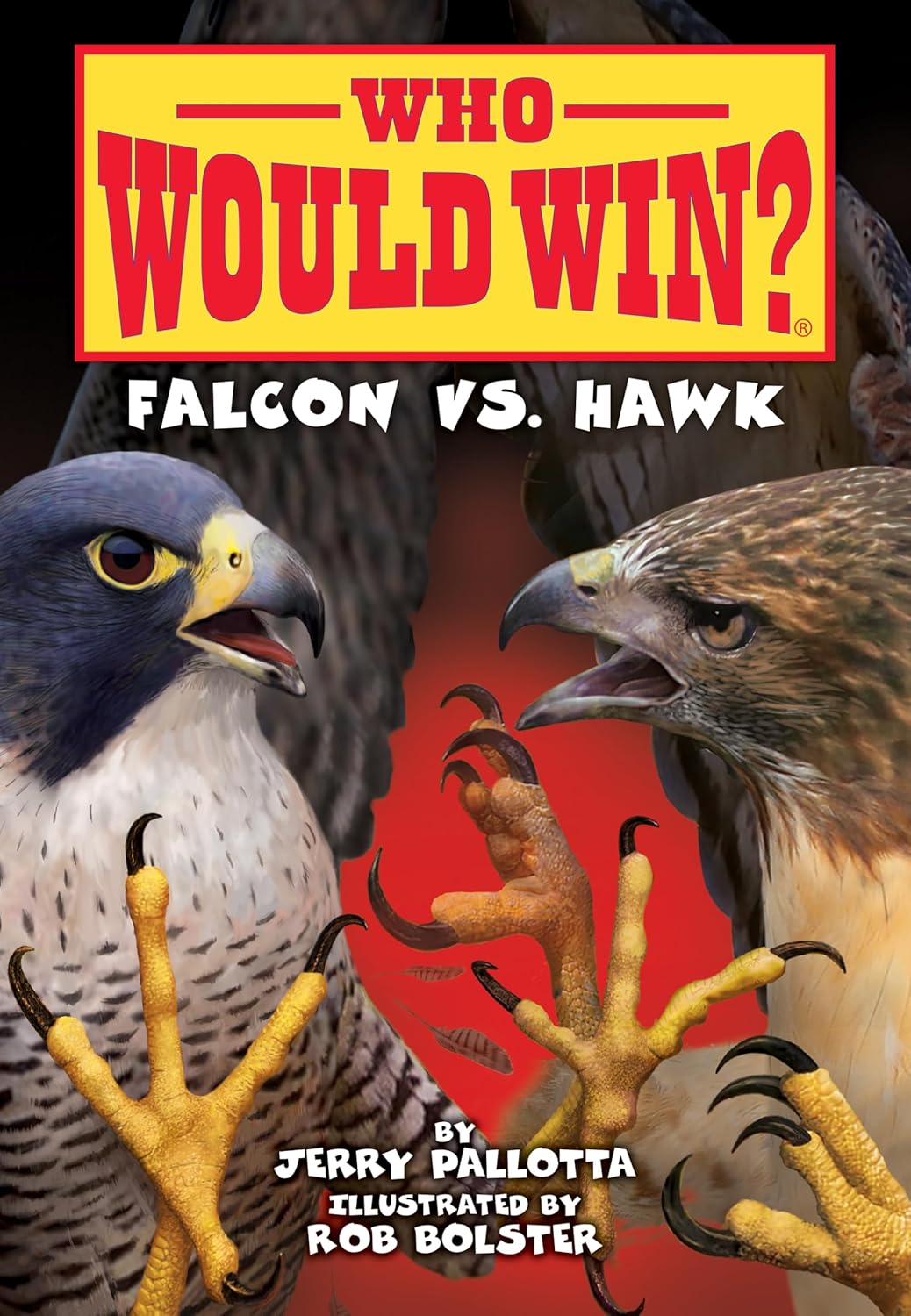 Falcon vs. Hawk (Who Would Win?): Pallotta, Jerry, Bolster, Rob ...