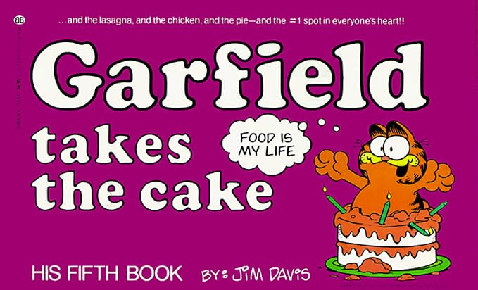 Garfield Takes the Cake: His Fifth Book: Davis, Jim: 9780345320094 ...