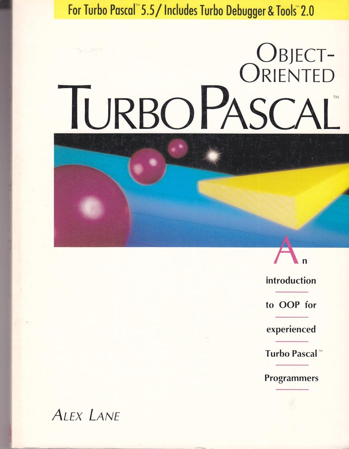 Object-Oriented Turbo Pascal/for Turbo Pascal 5.5/Included Turbo ...