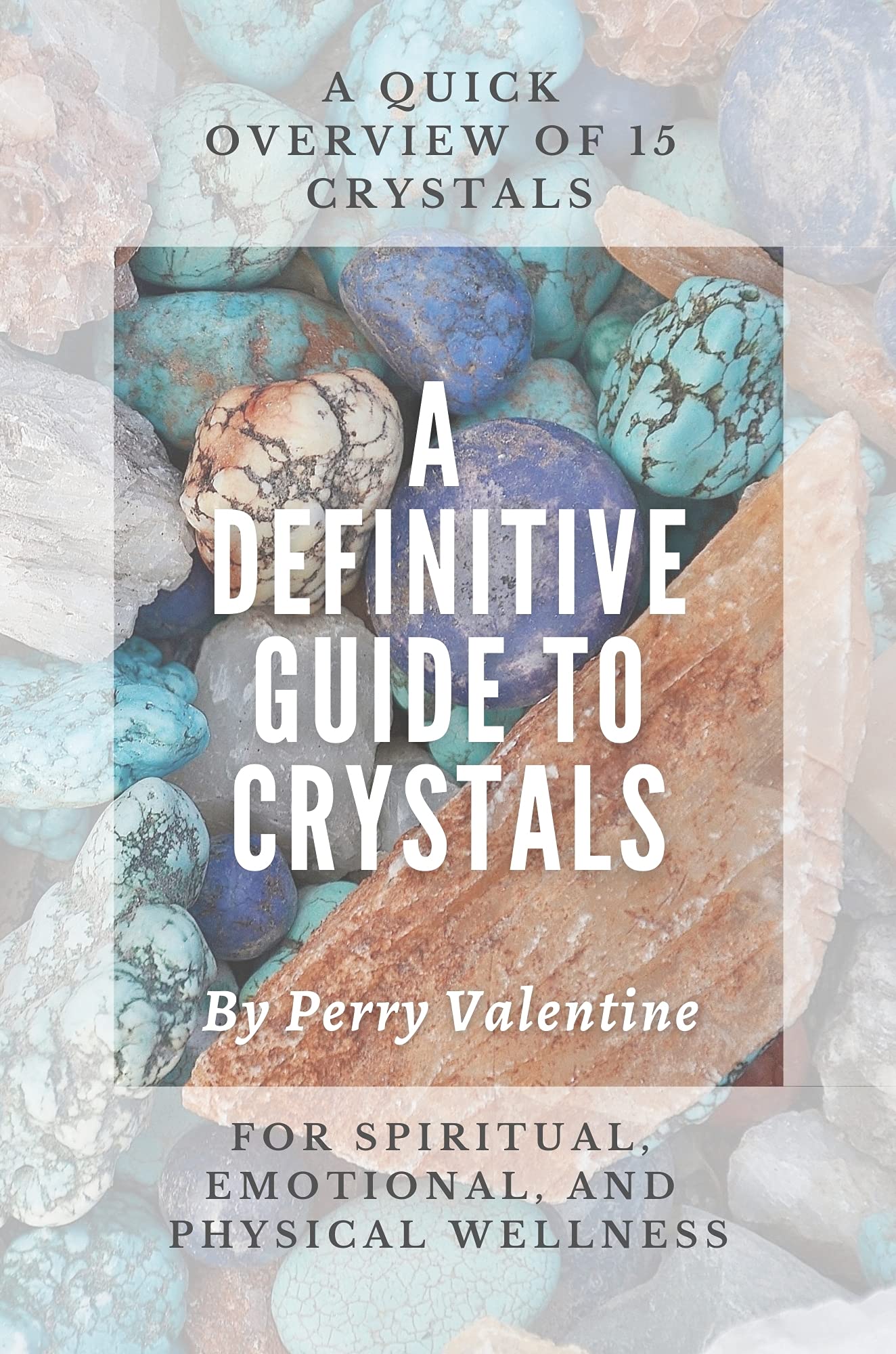 Buy AtPerry's Definitive Guide to Crystals for Beginners: How to use ...