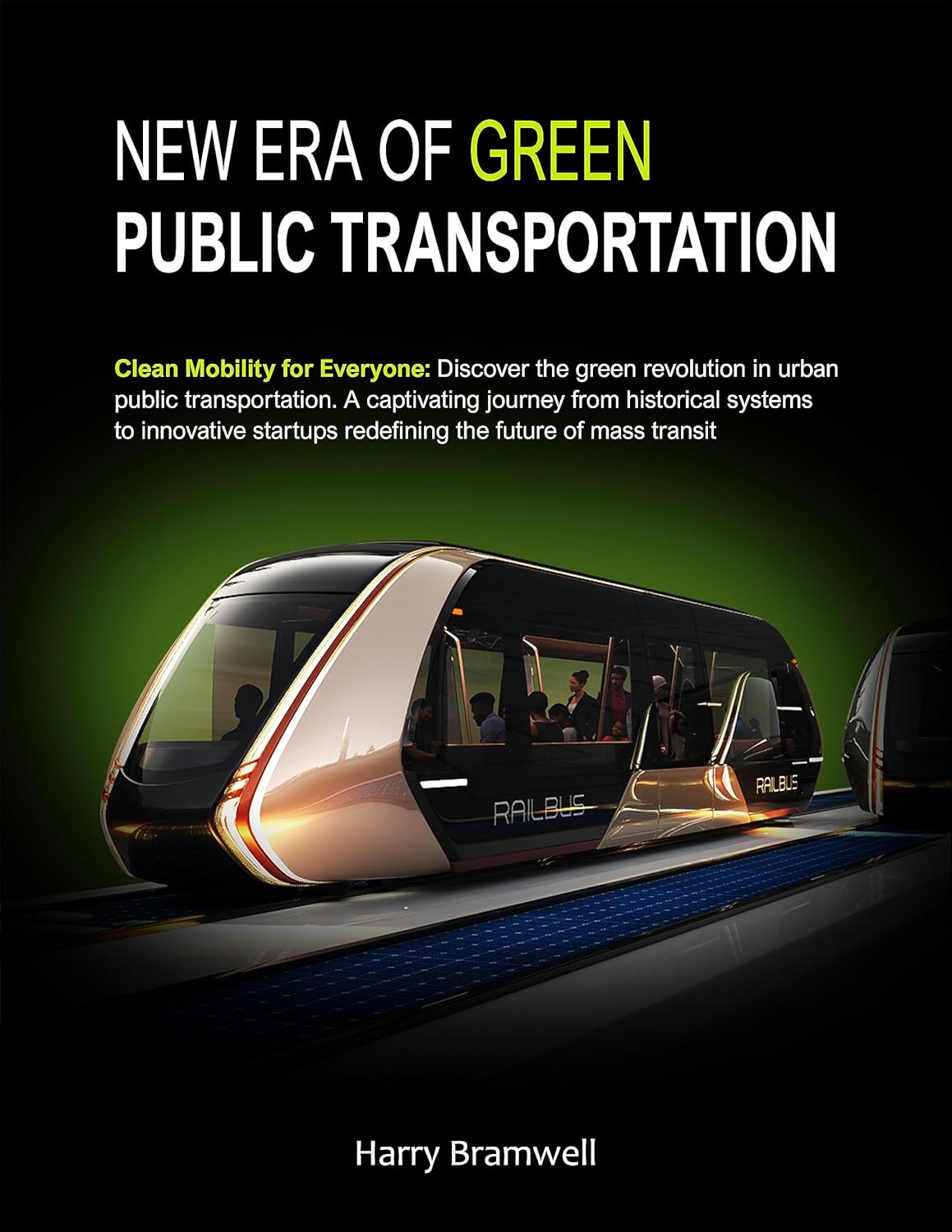NEW ERA OF GREEN PUPLIC TRANSPORTATION: Clean Mobility for Everyone ...