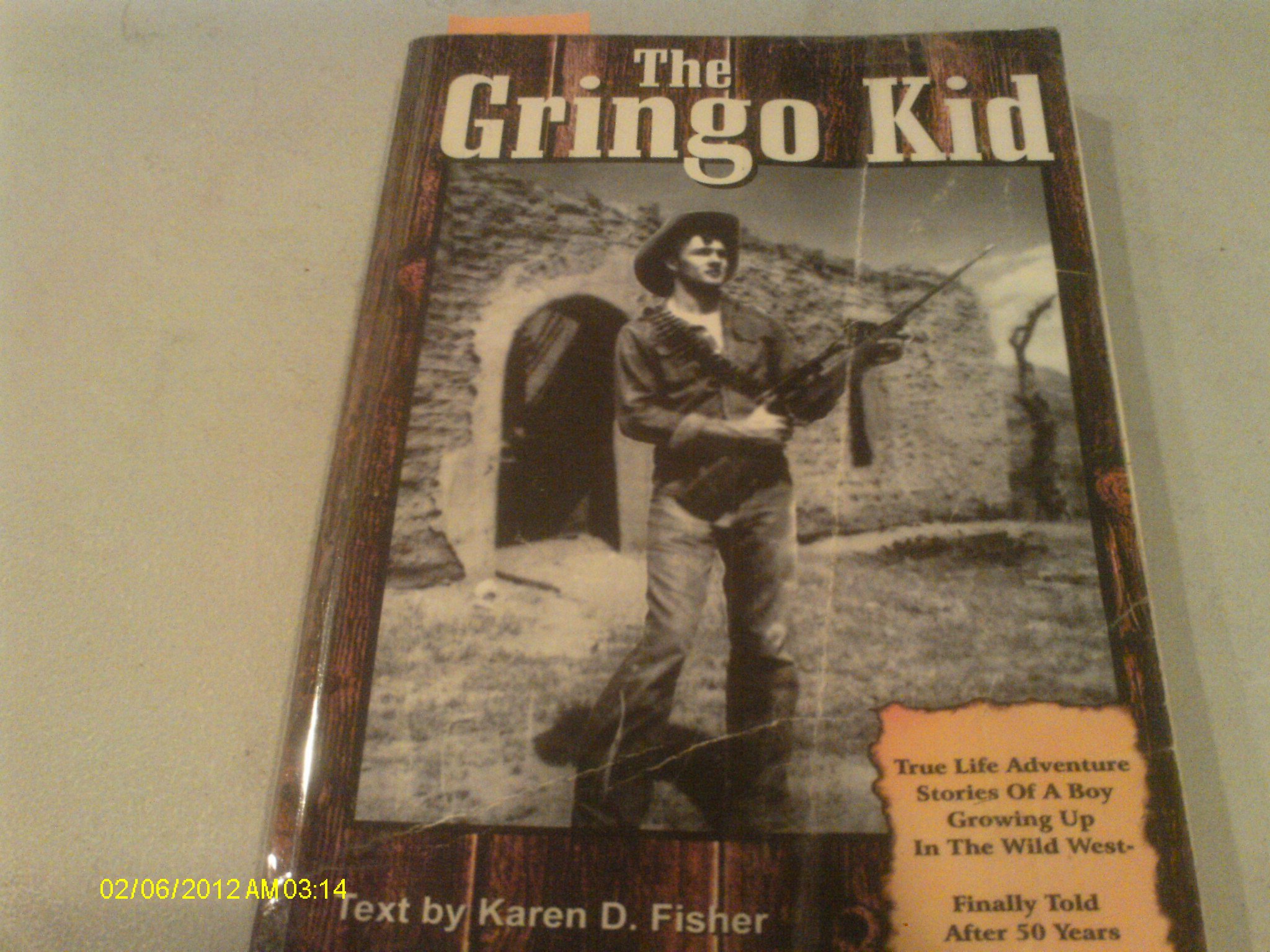 The Gringo Kid: Fisher, Karen D.: 9780966870800: Amazon.com: Books