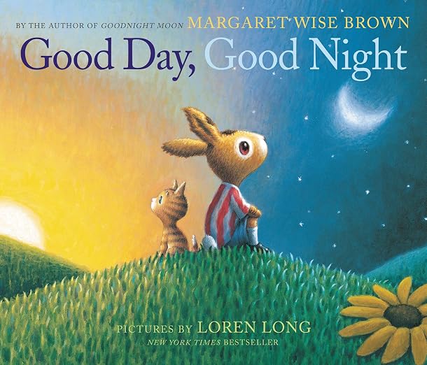 Good Day, Good Night: Brown, Margaret Wise, Long, Loren: 9780062383105 ...