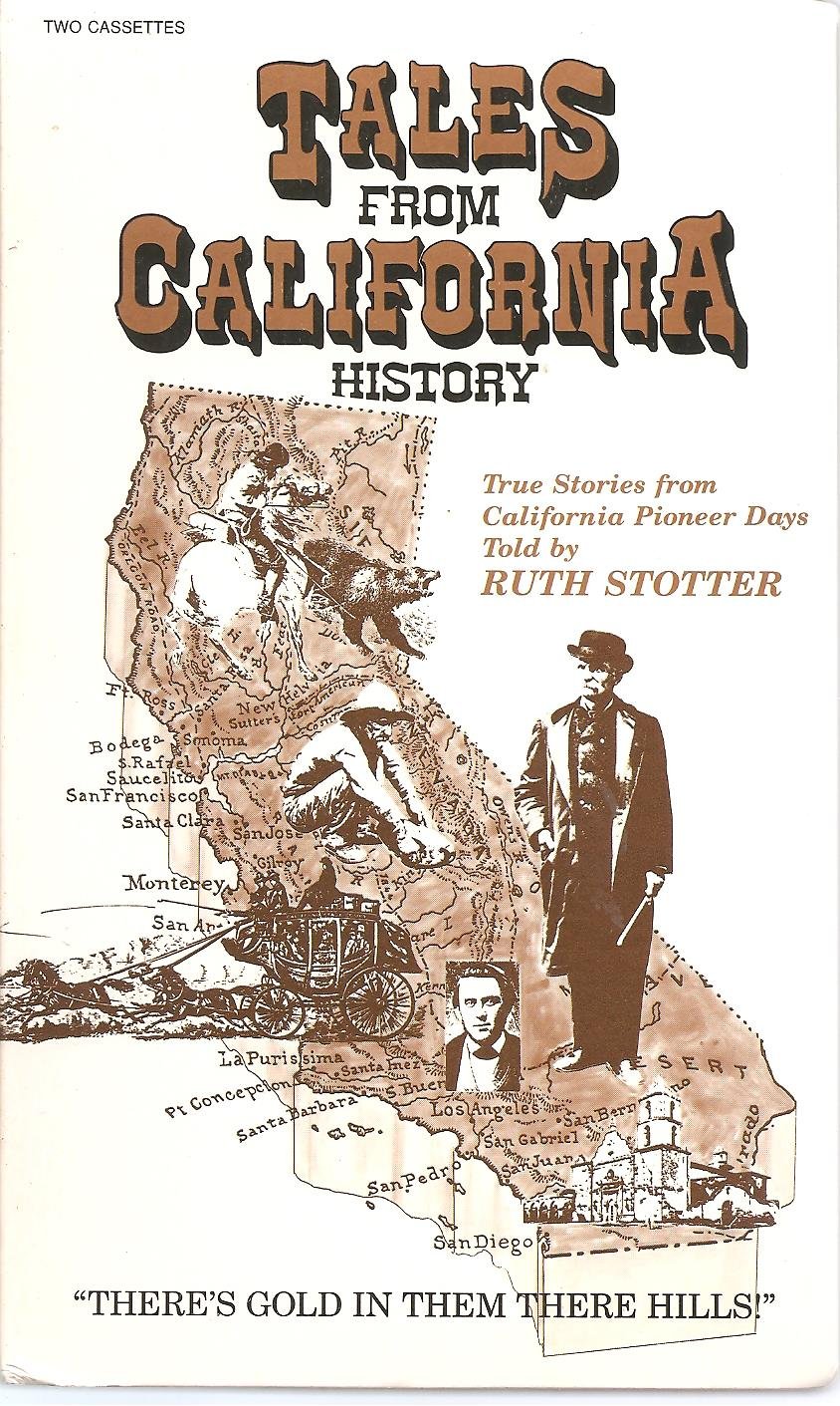 Tales from California History: Ruth Stotter: 9789990643459: Amazon.com ...