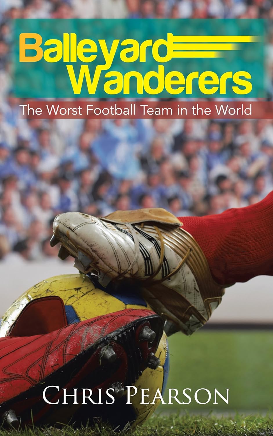 Balleyard Wanderers The Worst Football Team In The World EBook balleyard-wanderers-the-worst-football-team-in-the-world-ebook